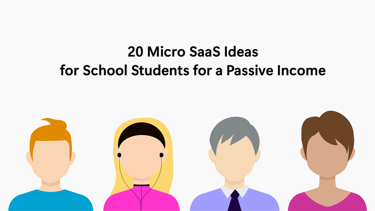 20 Micro SaaS Ideas to Turn Tech-Savvy Teens into Tycoons